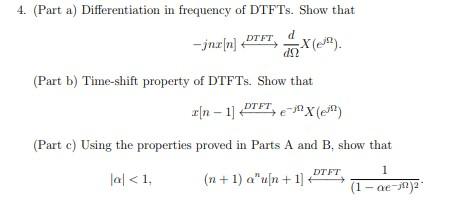 Solved 4. (Part a) Differentiation in frequency of DTFTs. | Chegg.com