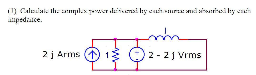 Solved (1) Calculate the complex power delivered by each | Chegg.com