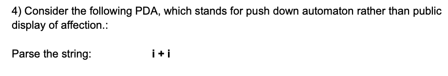 Solved 4) Consider the following PDA, which stands for push | Chegg.com