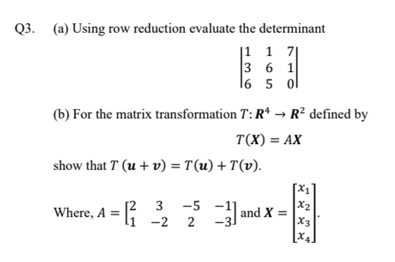 Solved Q3. (a) Using row reduction evaluate the determinant | Chegg.com