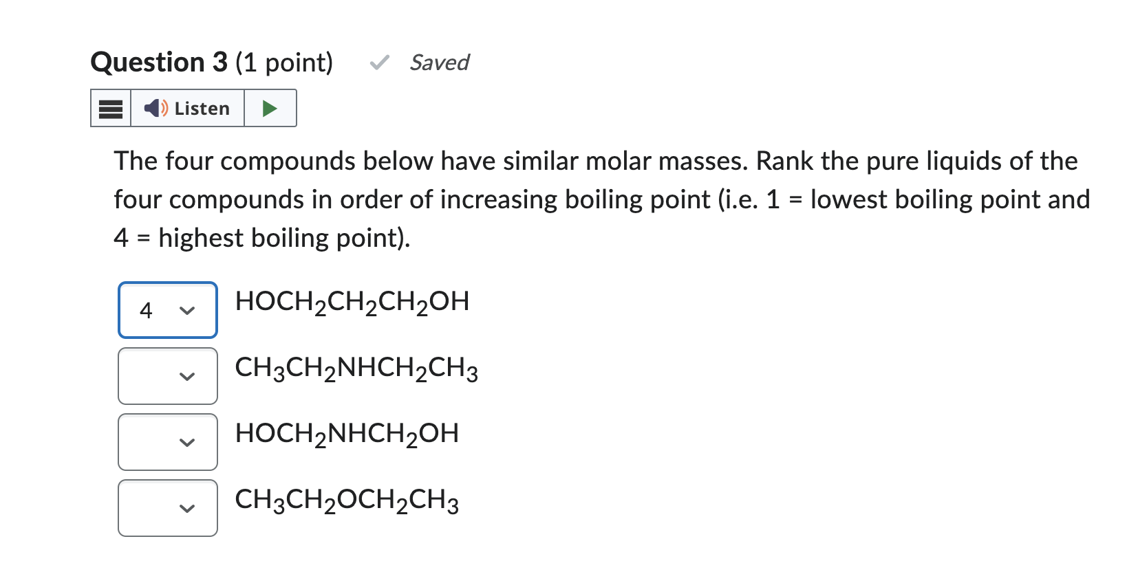 Solved The four compounds below have similar molar masses. | Chegg.com
