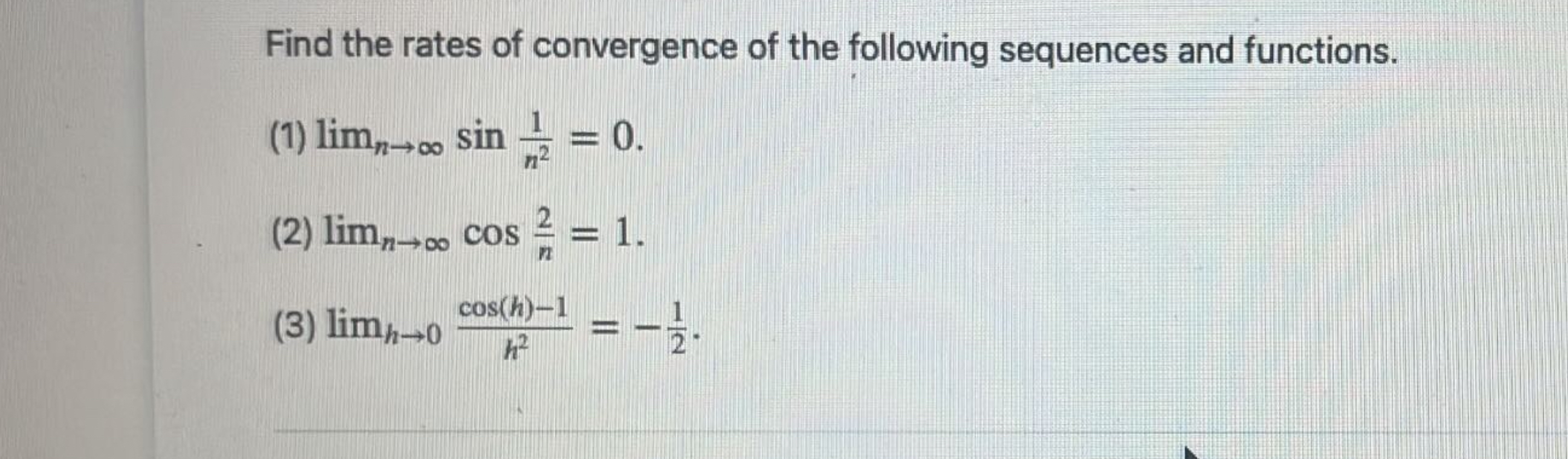 Solved Find the rates of convergence of the following | Chegg.com