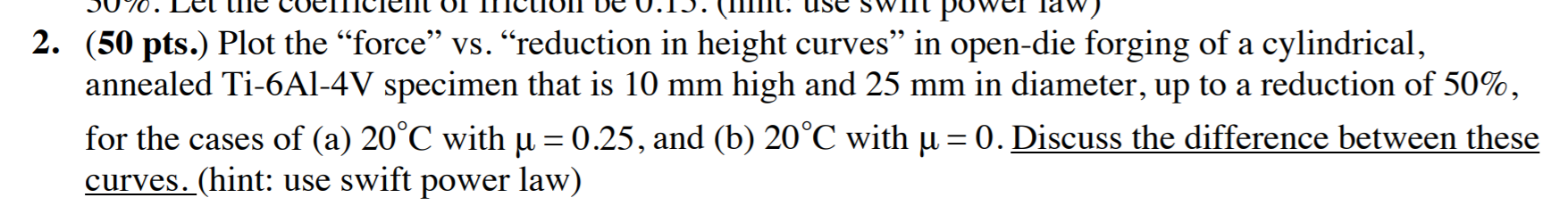 Owel law) 2. (50 pts.) Plot the “force” vs. | Chegg.com