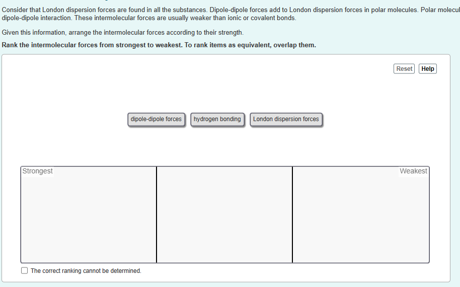Solved Consider that London dispersion forces are found in | Chegg.com