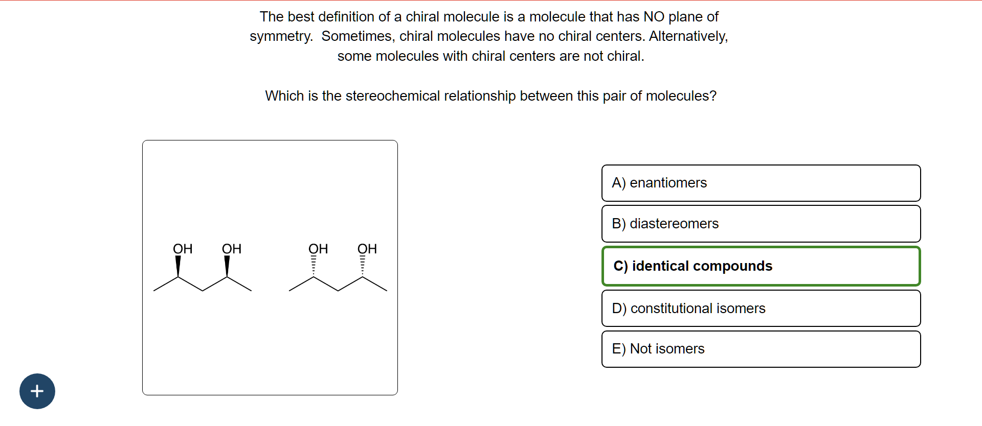 Solved The best definition of a chiral molecule is a | Chegg.com