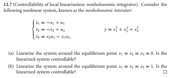 Solved 12.7 (Controllability of local linearization: | Chegg.com