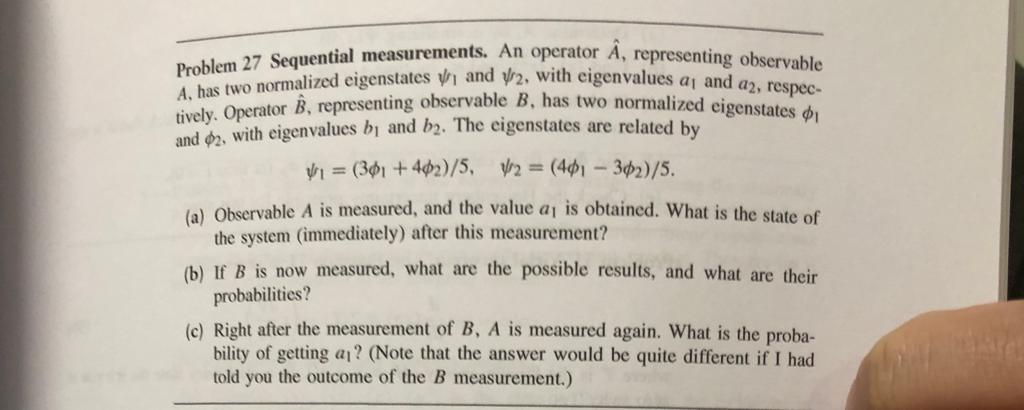 Solved Problem 27 Sequential measurements. An operator A^, | Chegg.com
