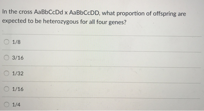 Solved In the cross AaBbCcDd x AaBbCcDD, what proportion of | Chegg.com