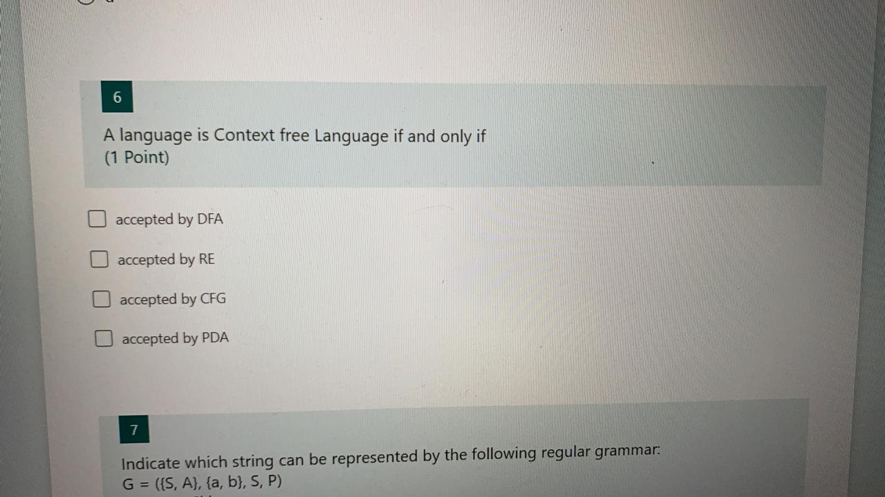 Solved 6 A language is Context free Language if and only if | Chegg.com