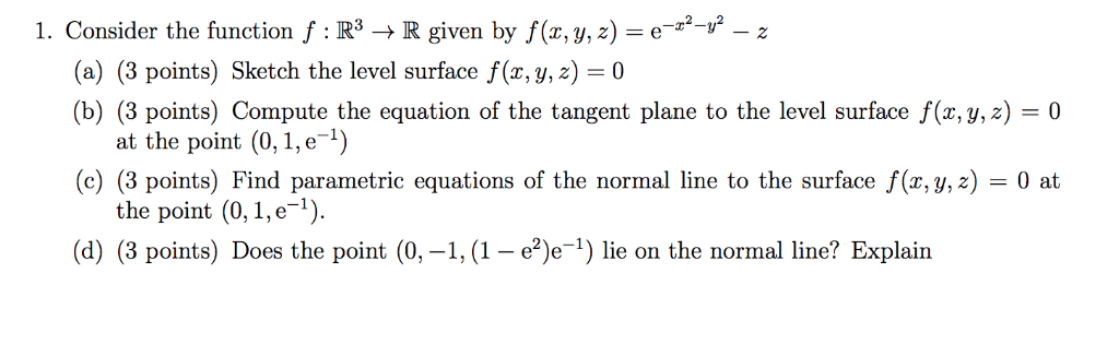 Solved 1. Consider the function f : R3 -> R given by f(x,y, | Chegg.com