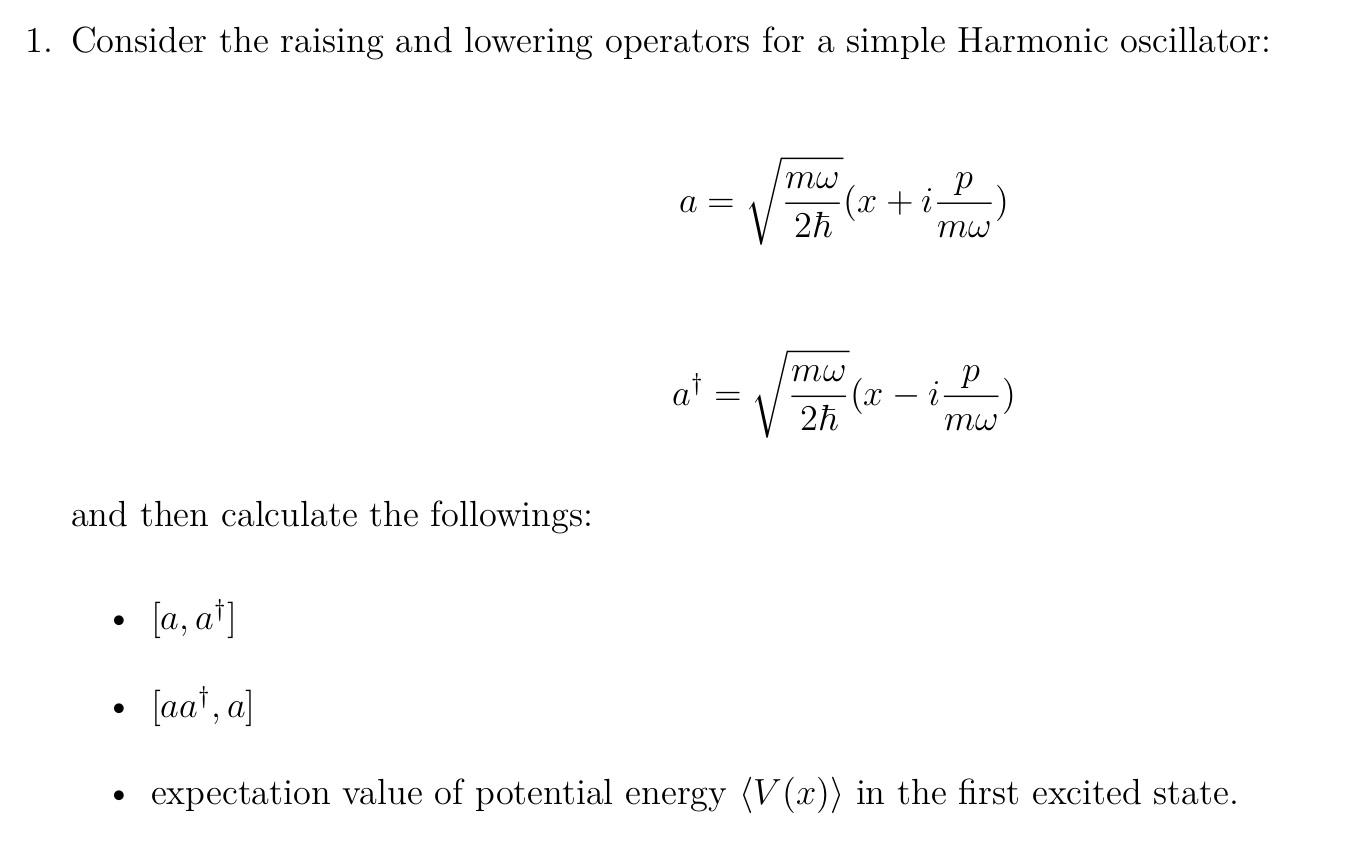 Solved 1. Consider the raising and lowering operators for a | Chegg.com