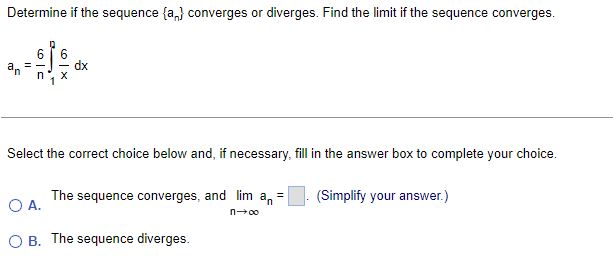 Determine if the sequence {an} ﻿converges or | Chegg.com