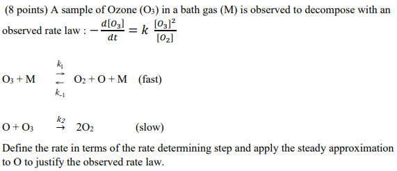 Solved (8 points) A sample of Ozone (O3) in a bath gas (M) | Chegg.com