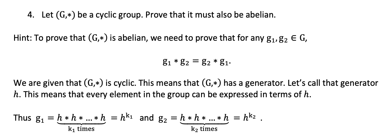 Solved 4. Let (G,∗) be a cyclic group. Prove that it must | Chegg.com