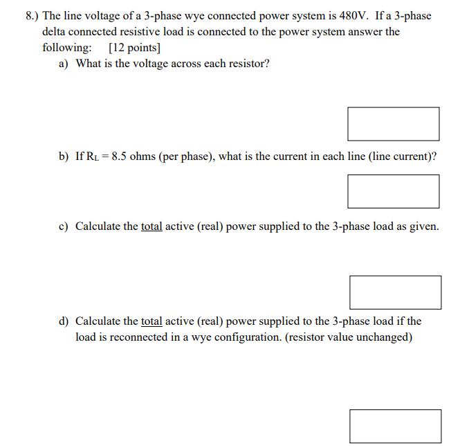 Solved 8.) The line voltage of a 3-phase wye connected power | Chegg.com