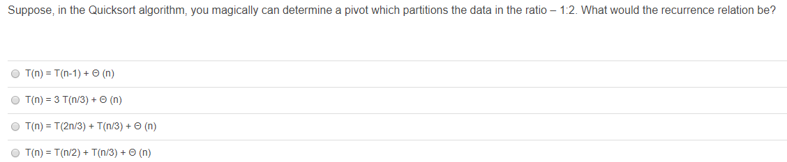 Solved Suppose, in the Quicksort algorithm, you magically | Chegg.com