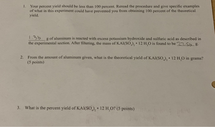 Solved 1. Your percent yield should be less than 100 | Chegg.com