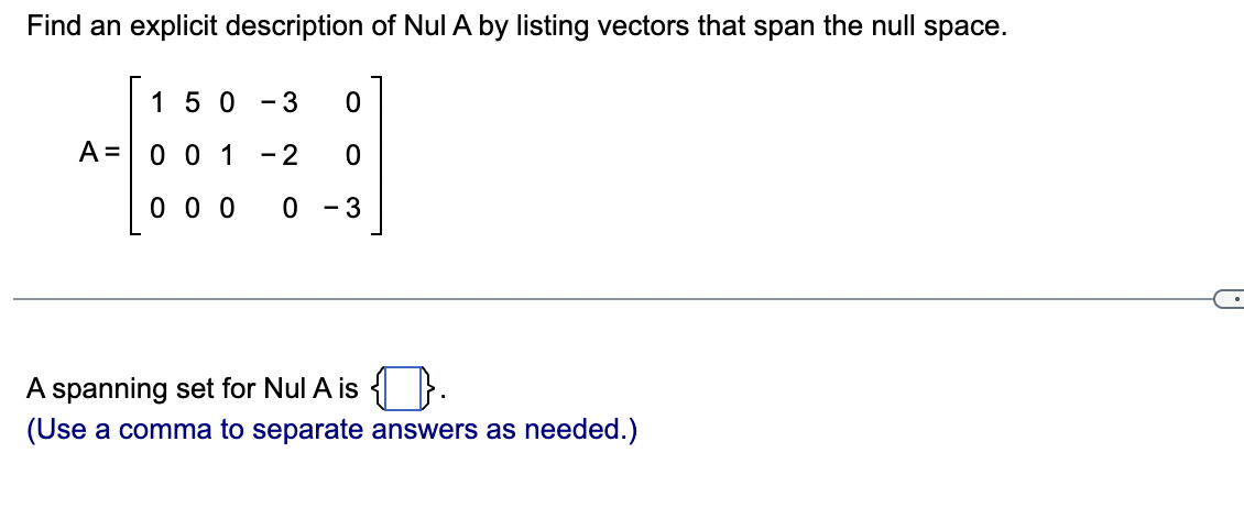 Solved Find an explicit description of Nul A by listing | Chegg.com