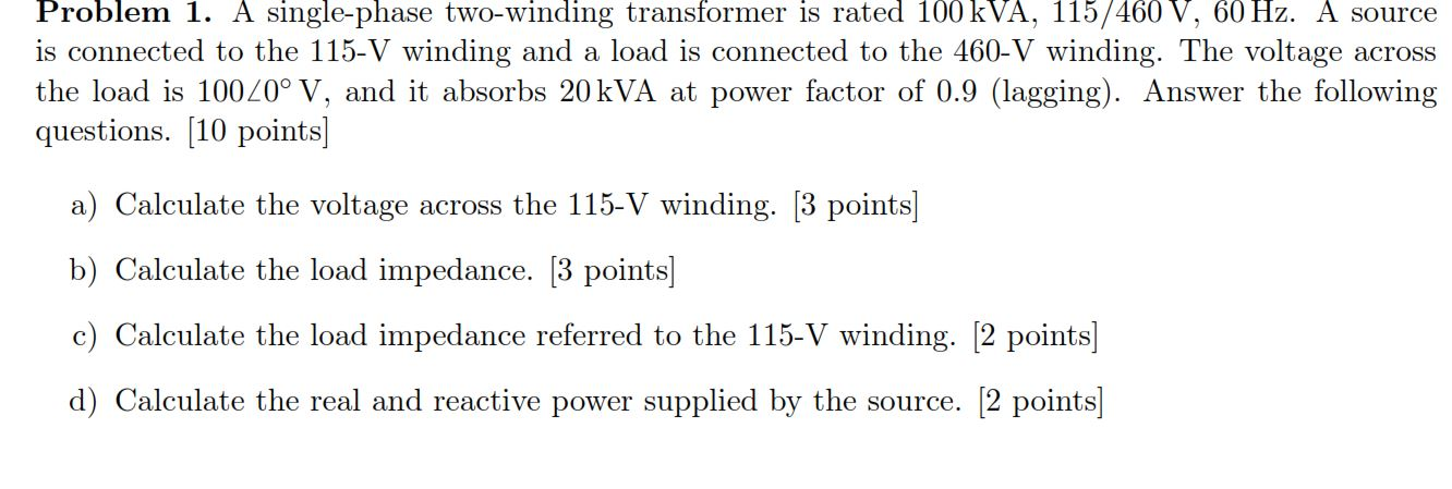 Solved Problem 1. A single-phase two-winding transformer is | Chegg.com