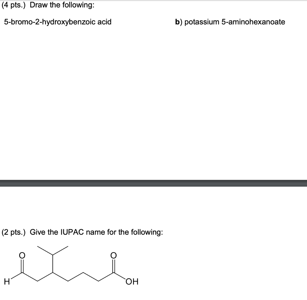 Solved (4 pts.) Draw the following: 5-bromo-2-hydroxybenzoic | Chegg.com