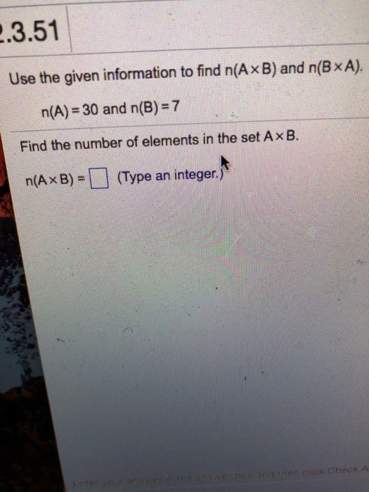 Solved 3.51 Use the given information to find n(AxB) and | Chegg.com