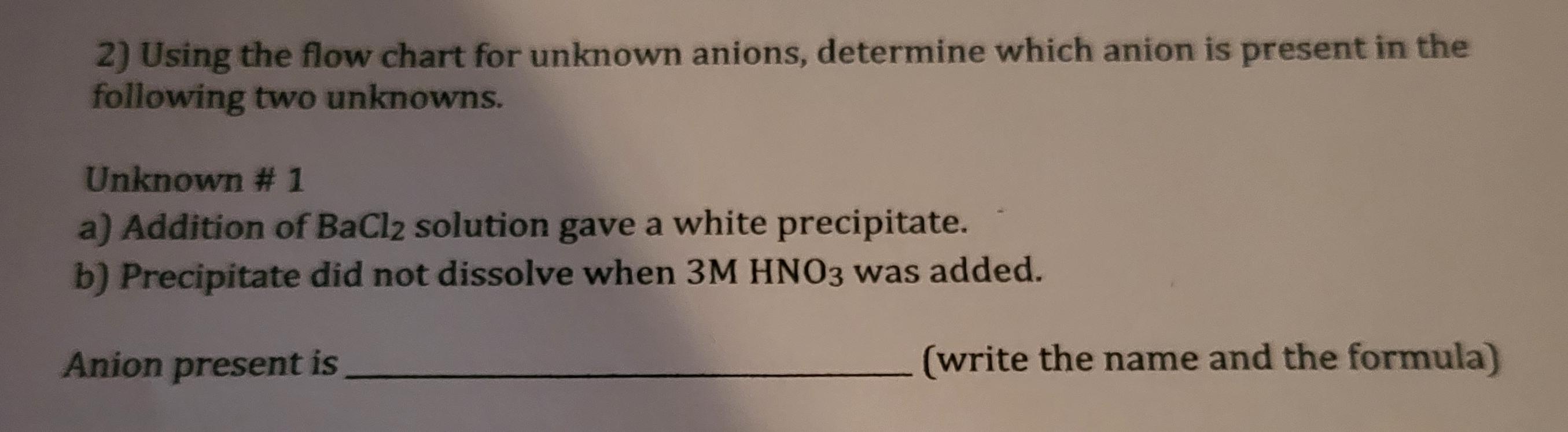 Solved 2) Using the flow chart for unknown anions, determine | Chegg.com