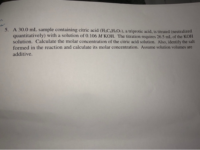 Solved 5. A 30.0 mL sample containing citric acid (H,C&HO,), | Chegg.com