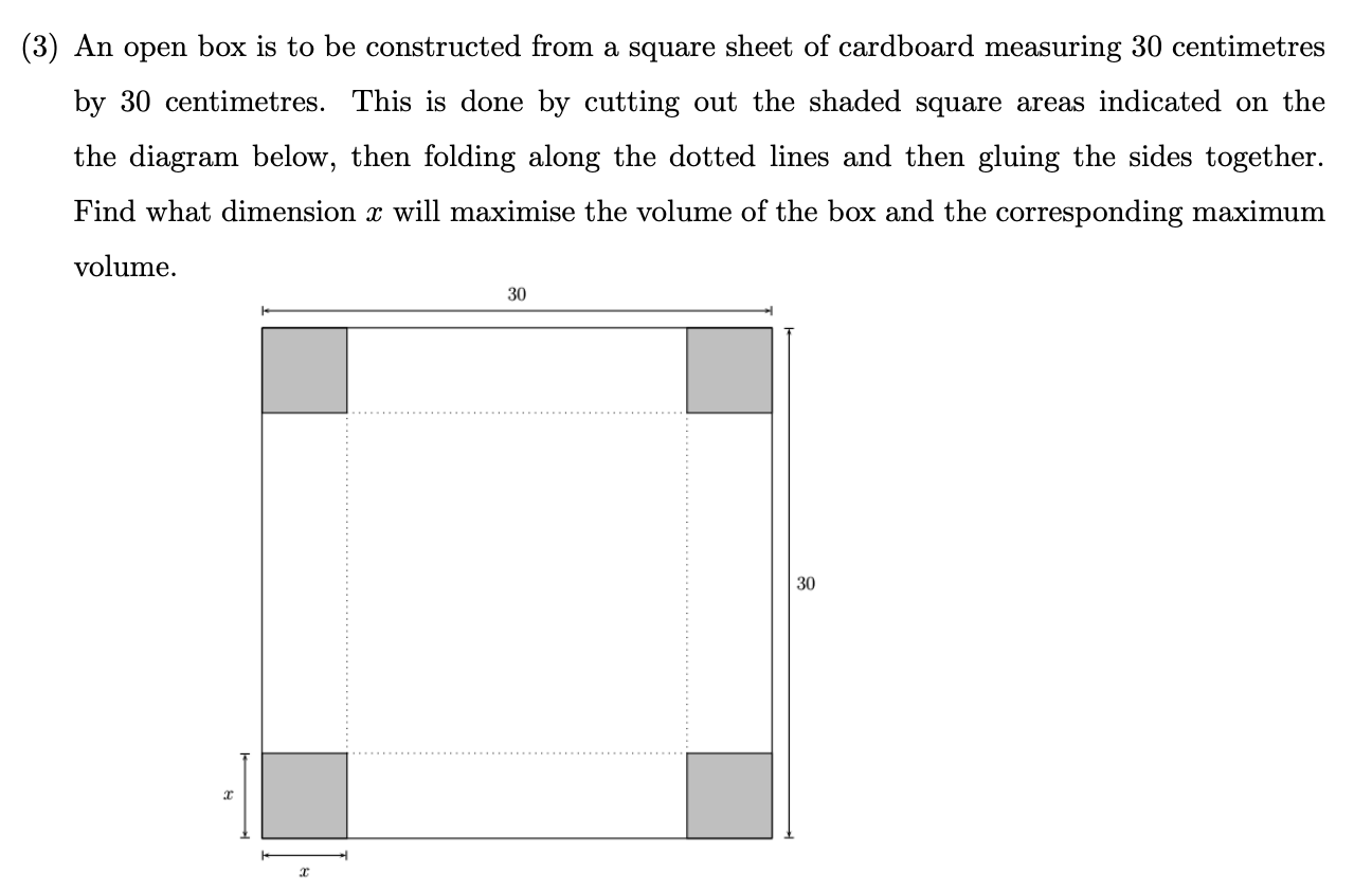 Solved (3) An open box is to be constructed from a square | Chegg.com