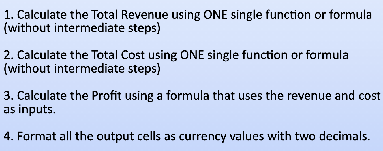 Solved 1. Calculate the Total Revenue using ONE single | Chegg.com
