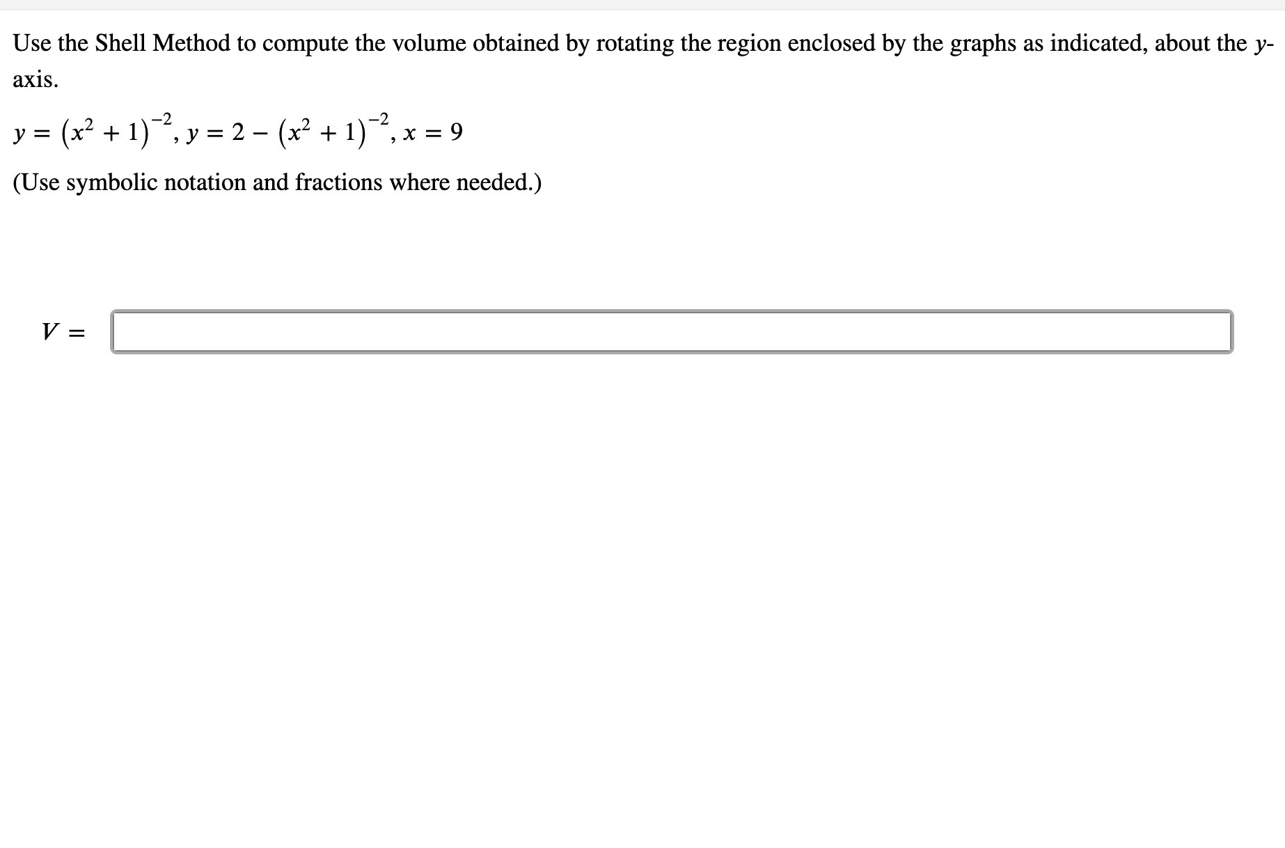 Solved Use the Shell Method to compute the volume obtained | Chegg.com