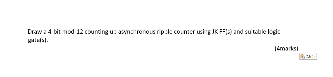 Solved Draw a 4-bit mod-12 counting up asynchronous ripple | Chegg.com