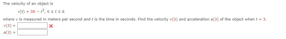 Solved The Velocity Of An Object Is V T 30 − T2 0 ≤ T ≤