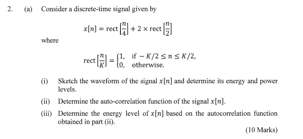 Solved 2. (a) ( Consider a discrete-time signal given by | Chegg.com