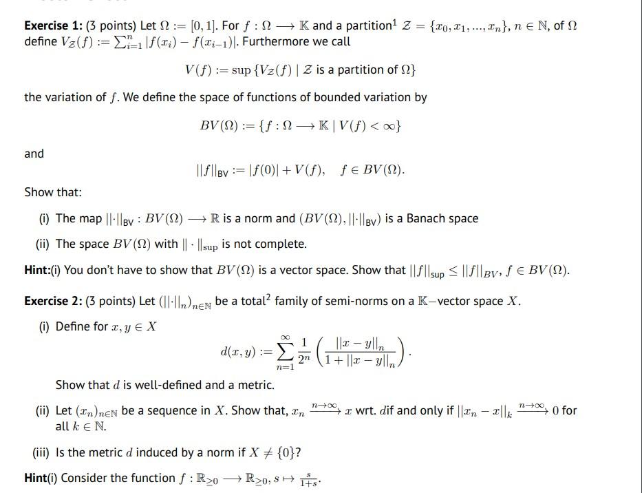 Exercise 1: (3 points) Let Ω:=[0,1]. For f:Ω K and a | Chegg.com