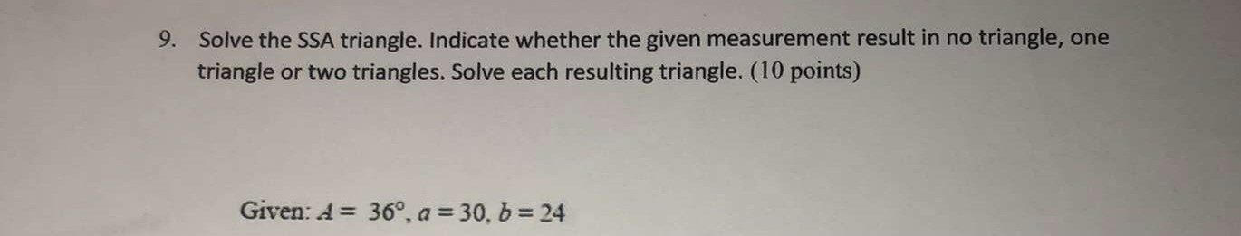Solved 9. Solve the SSA triangle. Indicate whether the given | Chegg.com
