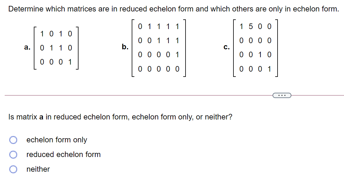 Solved Determine which matrices are in reduced echelon form | Chegg.com