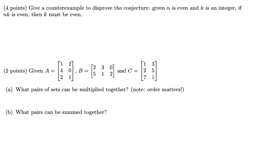 Solved (4 points) Give a counterexample to disprove the | Chegg.com