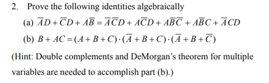 Solved 2 Prove The Following Identities Algebraically A