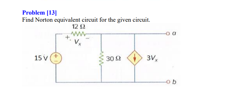 Solved Problem [13] Find Norton equivalent circuit for the | Chegg.com