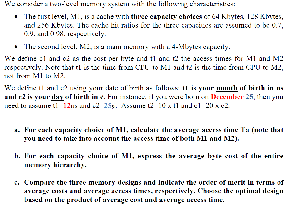 Solved We consider a two-level memory system with the | Chegg.com Solved We consider a two-level memory system with the | Chegg.com