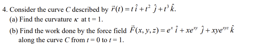 Solved 4. Consider the curve C described by | Chegg.com