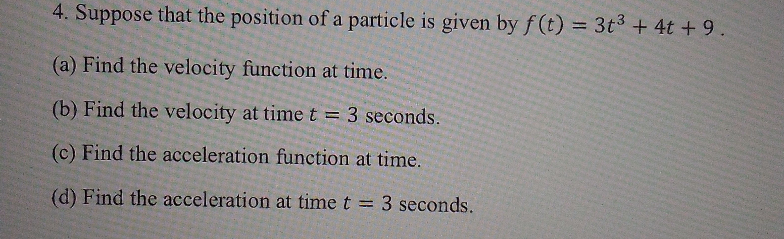 Solved Suppose that the position of a particle is given by | Chegg.com