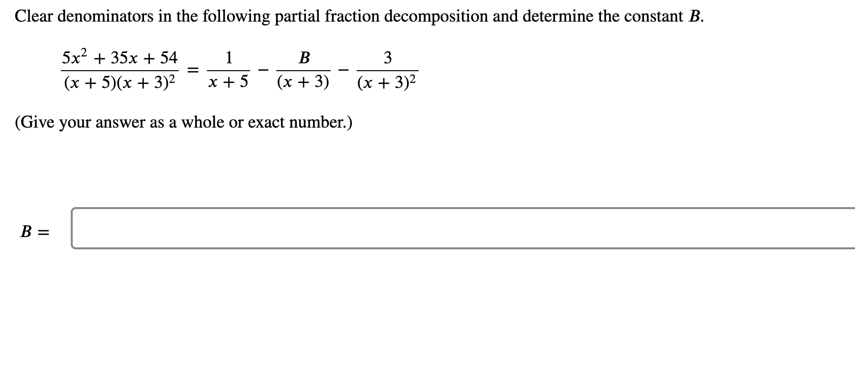 Solved Clear denominators in the following partial fraction | Chegg.com