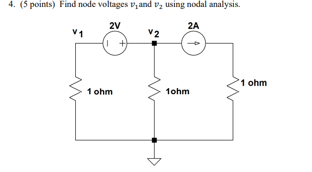 Solved 4. (5 points) Find node voltages V and v2 using nodal | Chegg.com