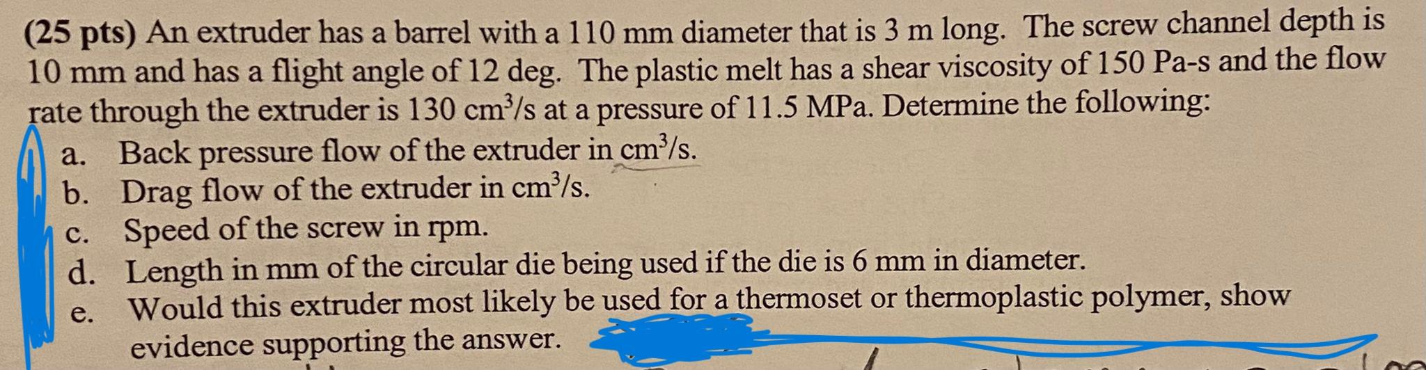 Solved (25 pts) An extruder has a barrel with a 110 mm | Chegg.com