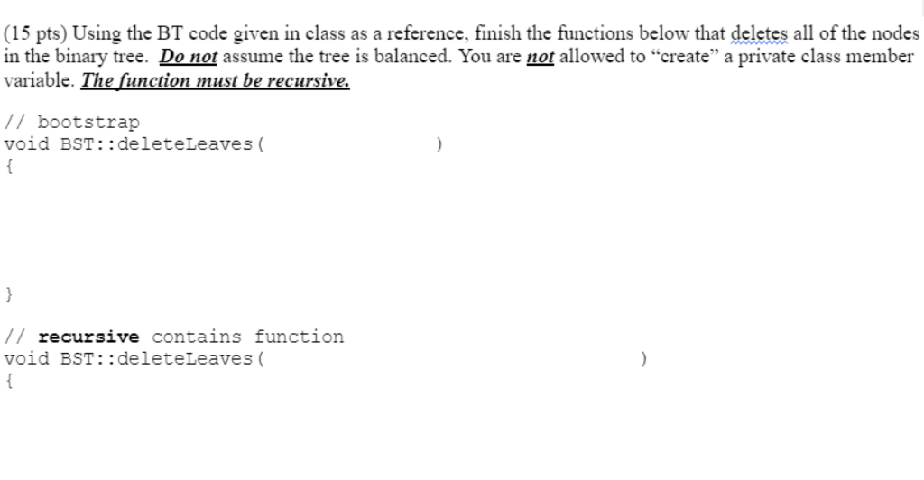 Solved (15 pts) Using the BT code given in class as a | Chegg.com