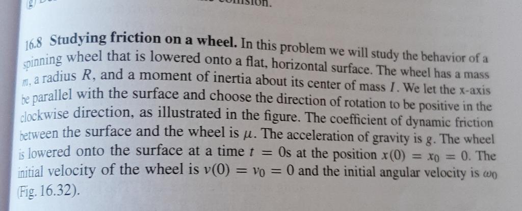 16.8 Studying friction on a wheel. In this problem we | Chegg.com