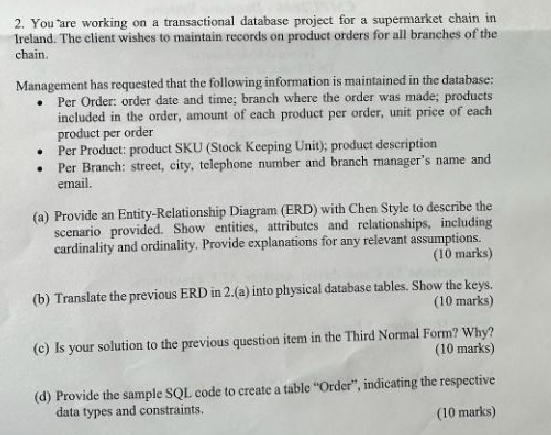 Solved 2. You are working on a transactional database | Chegg.com