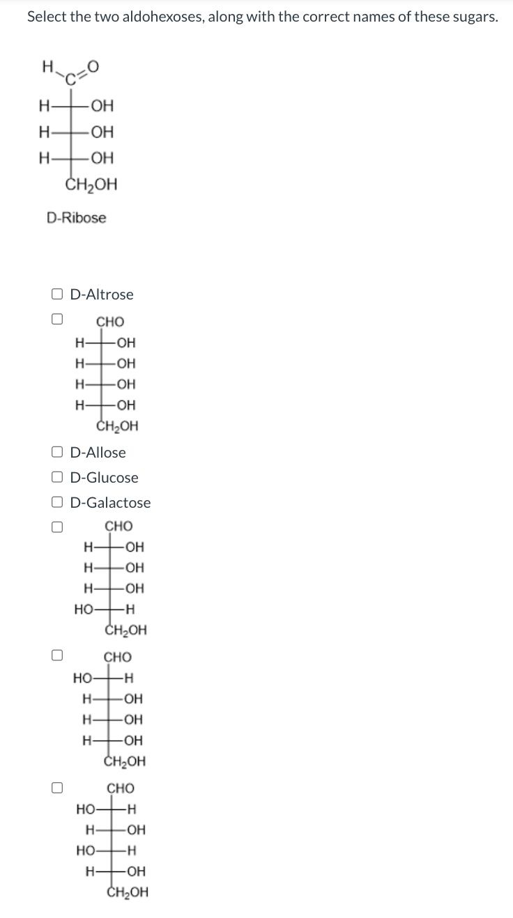Select the two aldohexoses, along with the correct | Chegg.com