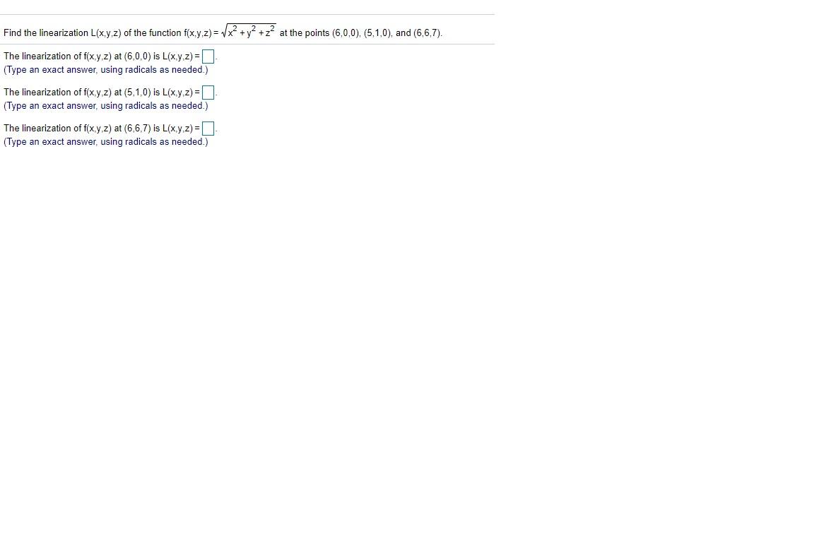Solved Find The Linearization L X Y Z Of The Function